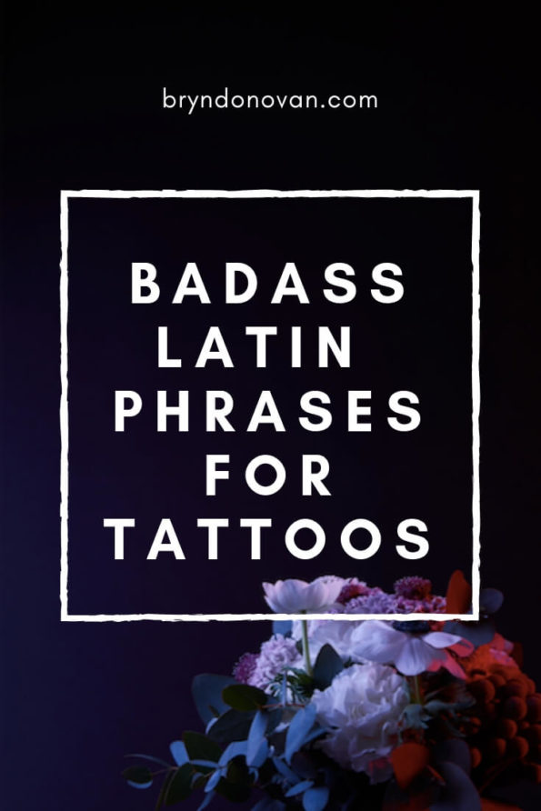 Badass Latin Phrases For Tattoos!
