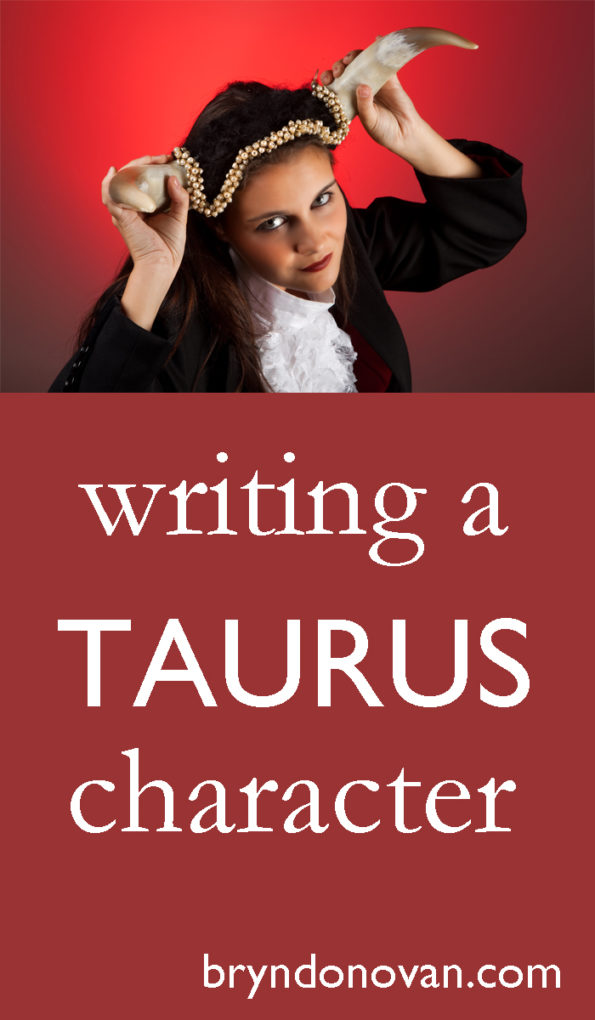 Zodiac Traits – Write a Taurus Character!
