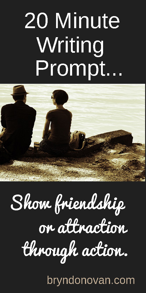 20-Minute Writing Prompts: Show Friendship or Attraction Through Action