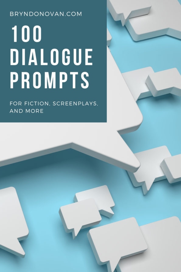 100 Dialogue Prompts for Fiction, Screenplays, and More
