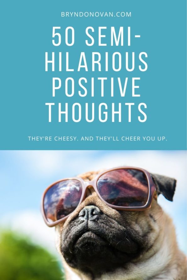 50 Semi-Hilarious Ways to Indulge in Positive Self-Talk