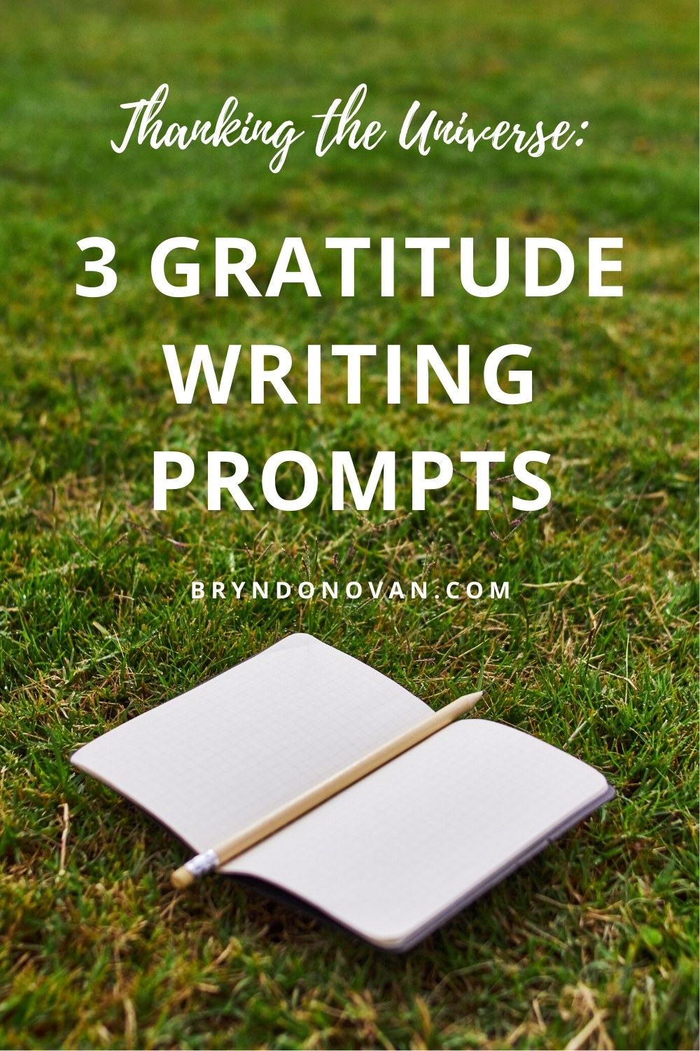 Thanking the Universe: Three Gratitude Journal Prompts