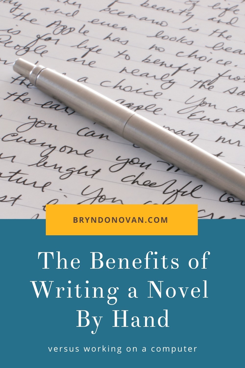 The Benefits of Writing a Novel By Hand