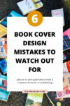 6 Book Cover Design Mistakes to Watch Out For