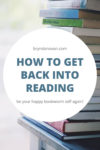 How to Get Back Into Reading