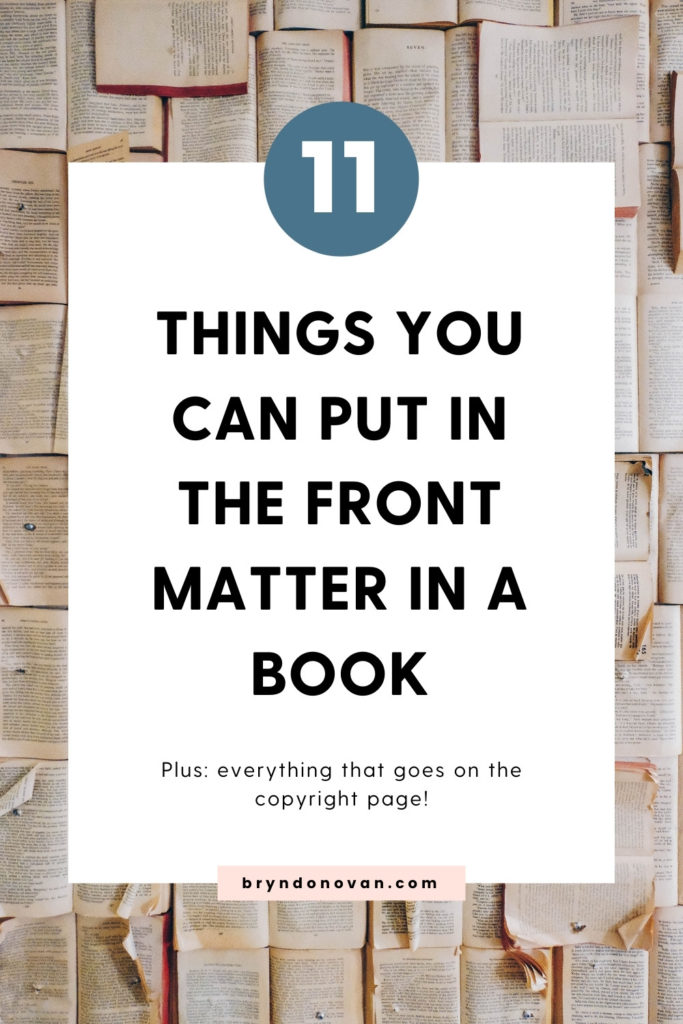 11 Things You Can Put In the Front Matter in a Book