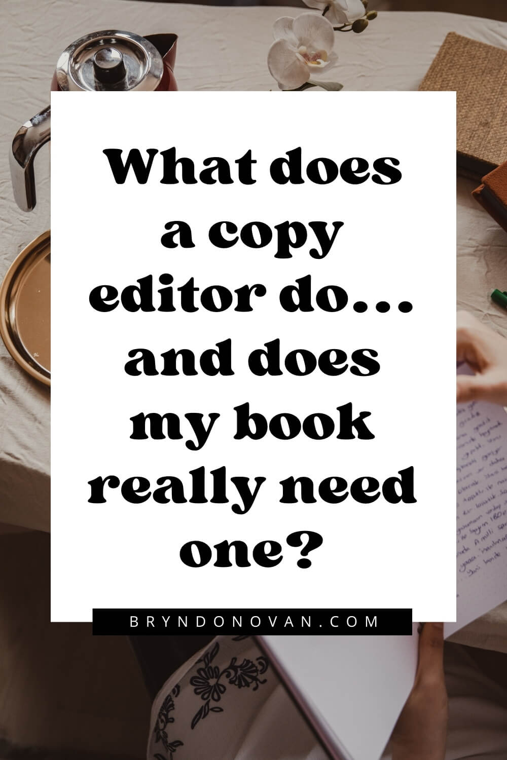 What Does a Copy Editor Do? And Do I Really Need One?