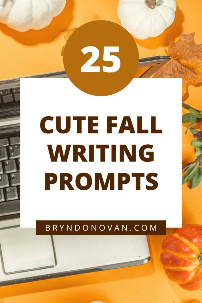 25 Cute Fall Writing Prompts!