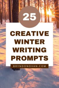 25 Creative Winter Writing Prompts