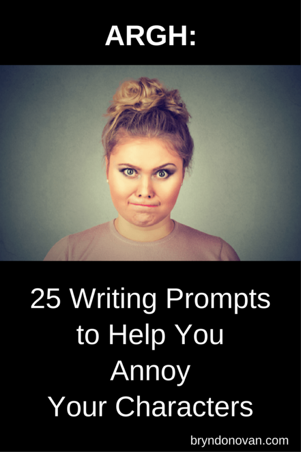 ARGH: 25 Creative Writing Prompts to Help You Annoy Your Characters